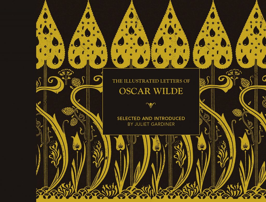 Oscar Wilde – The Illustrated letters of Oscar Wilde: A Life in Letters ...